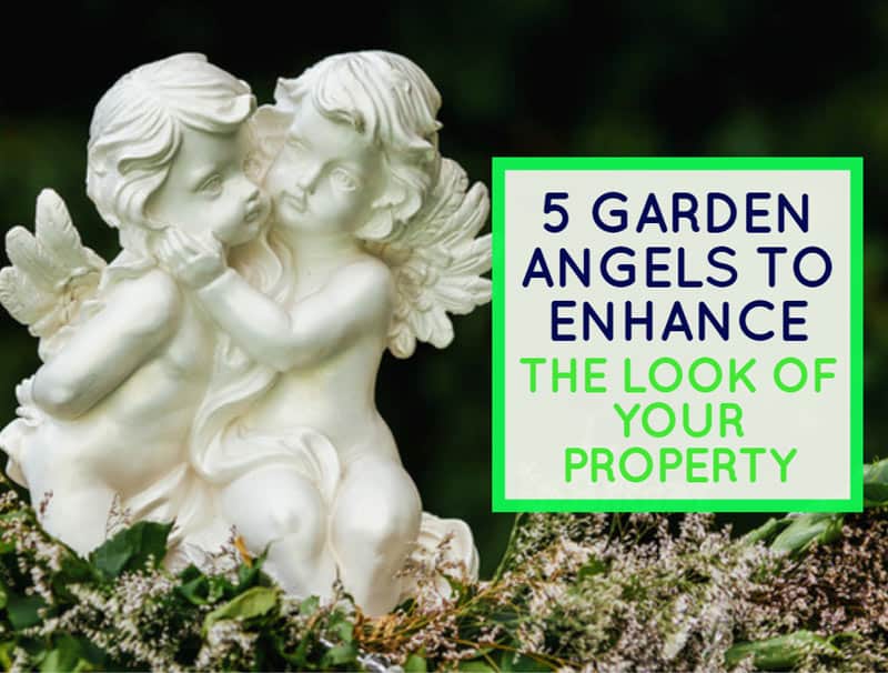 5 Garden Angels To Enhance The Look Of Your Property | Properly Rooted